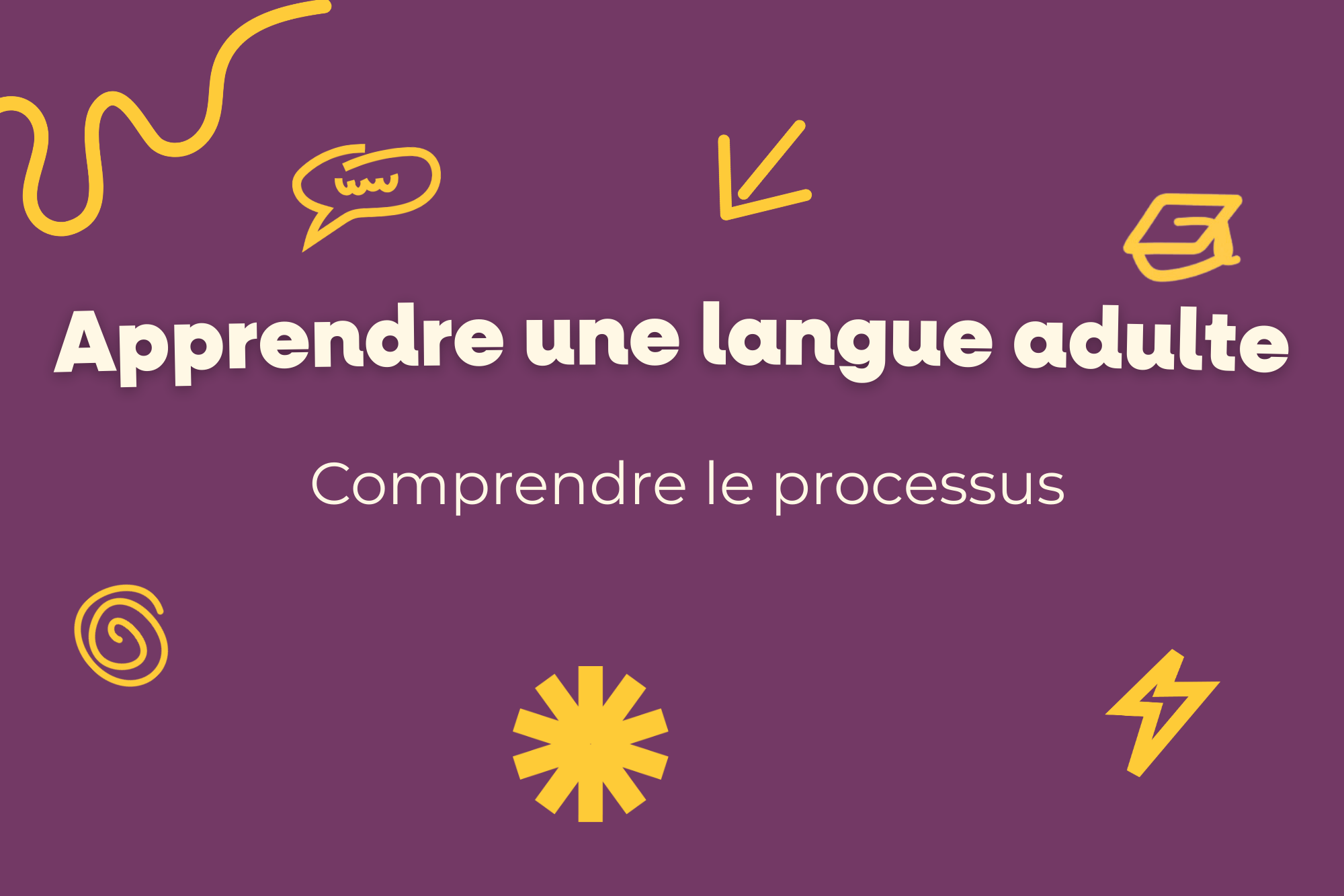 Apprentissage d’une langue chez l’adulte : comment fonctionne le cerveau