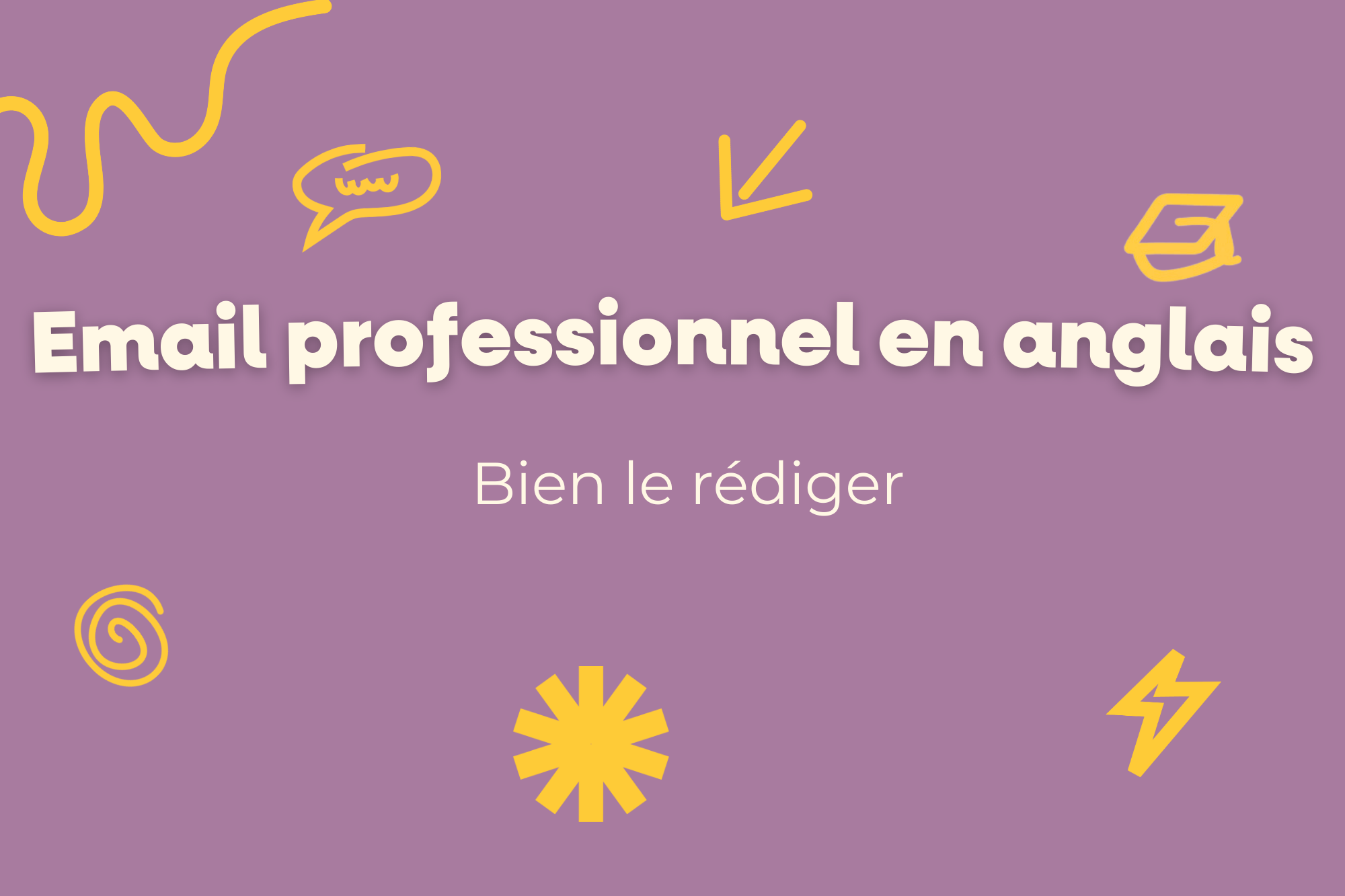 Rédiger un email professionnel en anglais : méthode simple et efficace