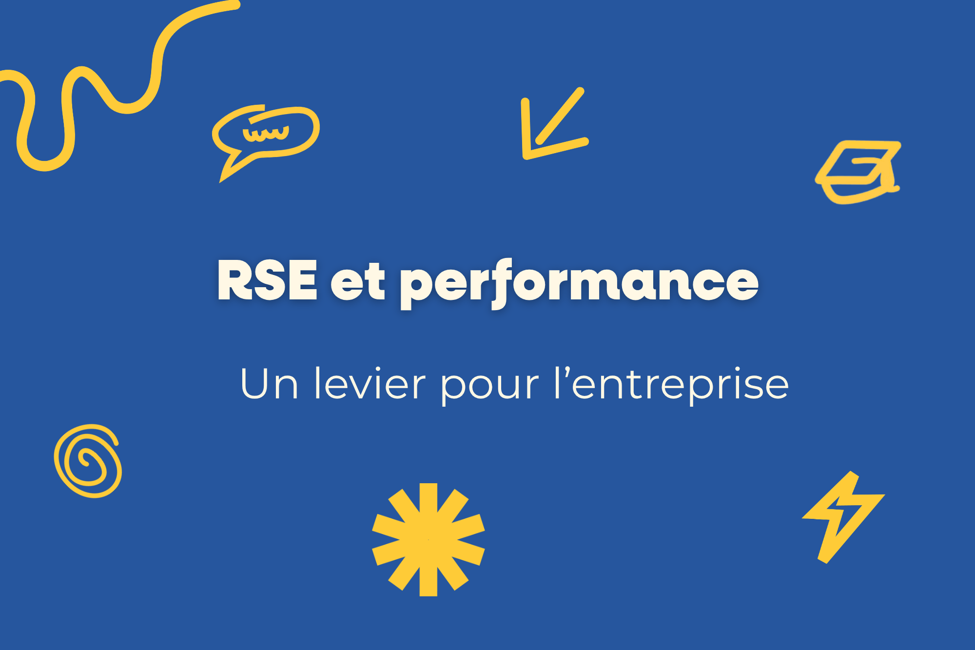 Comment la RSE améliore la performance de l’entreprise